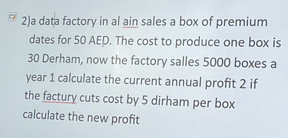 Gelöst:2)a data factory in al ain sales a box of premium dates for 50 ...