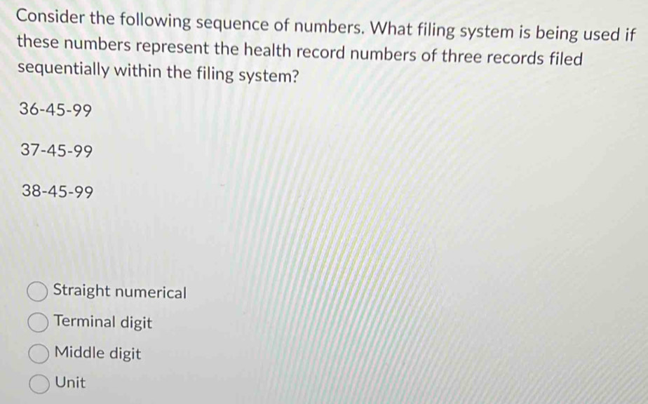 Solved: Consider the following sequence of numbers. What filing system is being used if these ...