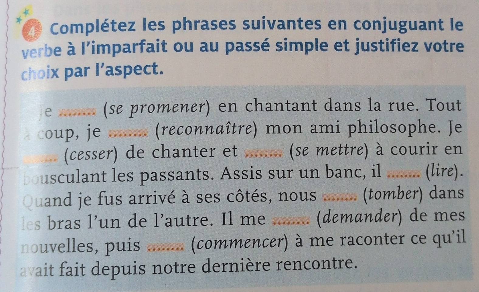 Résolu :Complétez les phrases suivantes en conjuguant le verbe à l ...