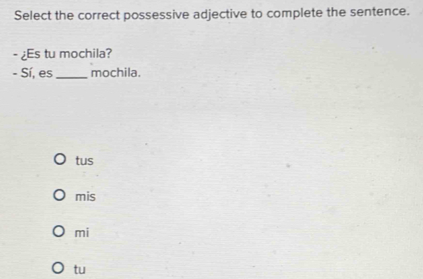 Solved: Select the correct possessive adjective to complete the ...