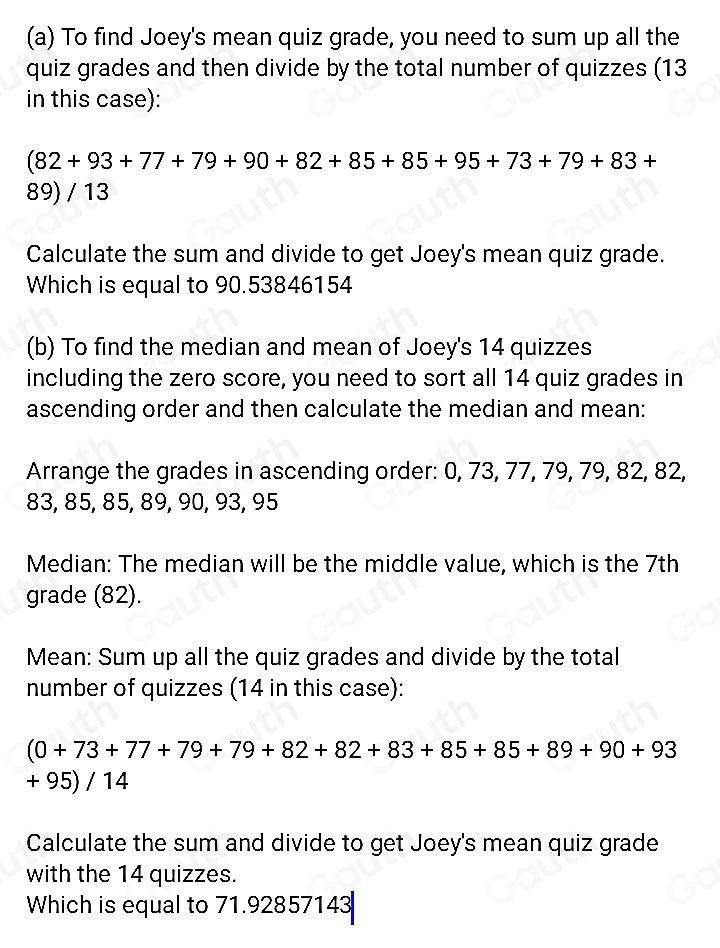 Solved: Joey’s first 13 quiz grades in a marking period are listed here ...