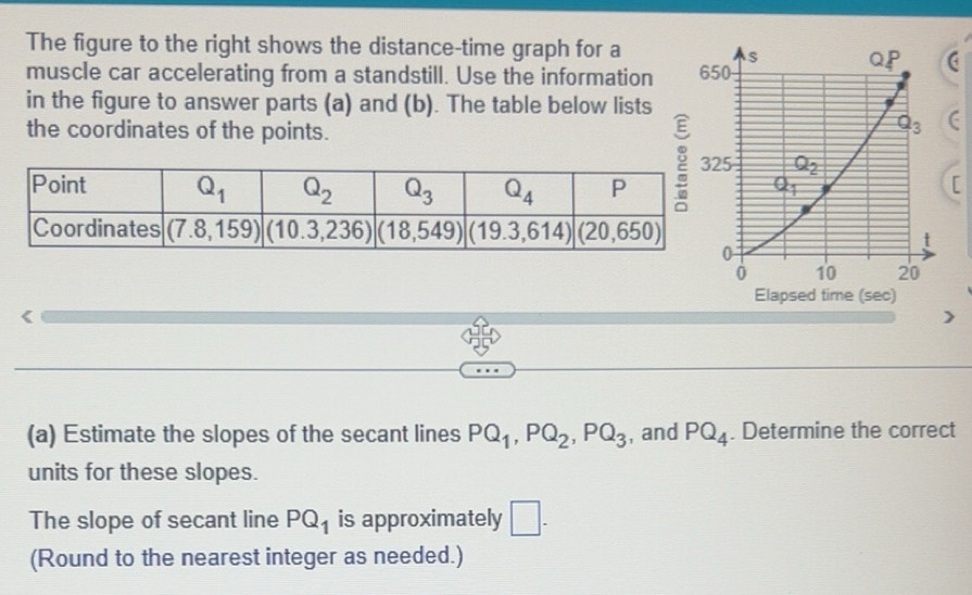 Solved: The figure to the right shows the distance-time graph for a 6 ...