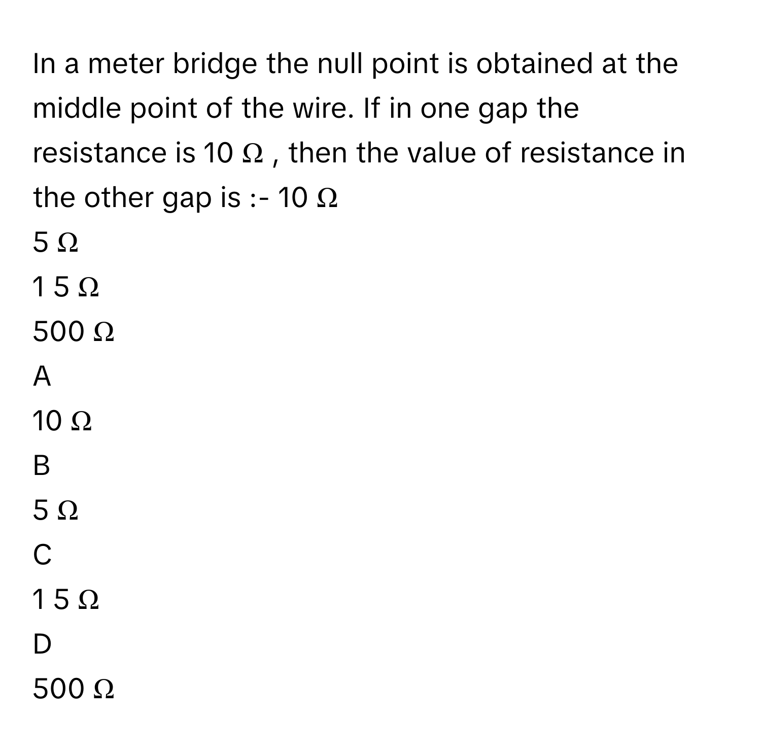 Solved: In a meter bridge the null point is obtained at the middle ...