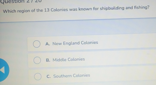 Solved: Which region of the 13 Colonies was known for shipbuilding and ...