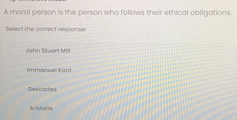 Solved: A moral person is the person who follows their ethical ...