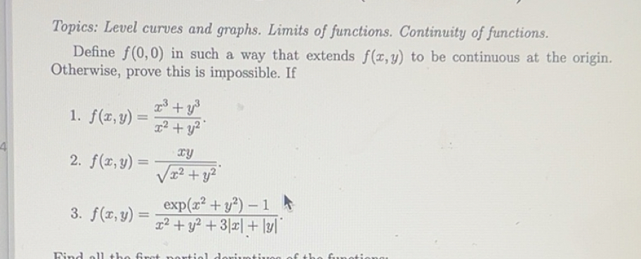 Gelöst:Topics: Level curves and graphs. Limits of functions. Continuity ...