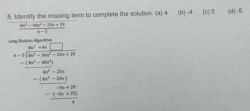 Gelöst:Identify the missing term to complete the solution. (a) 4 (b) -4 ...