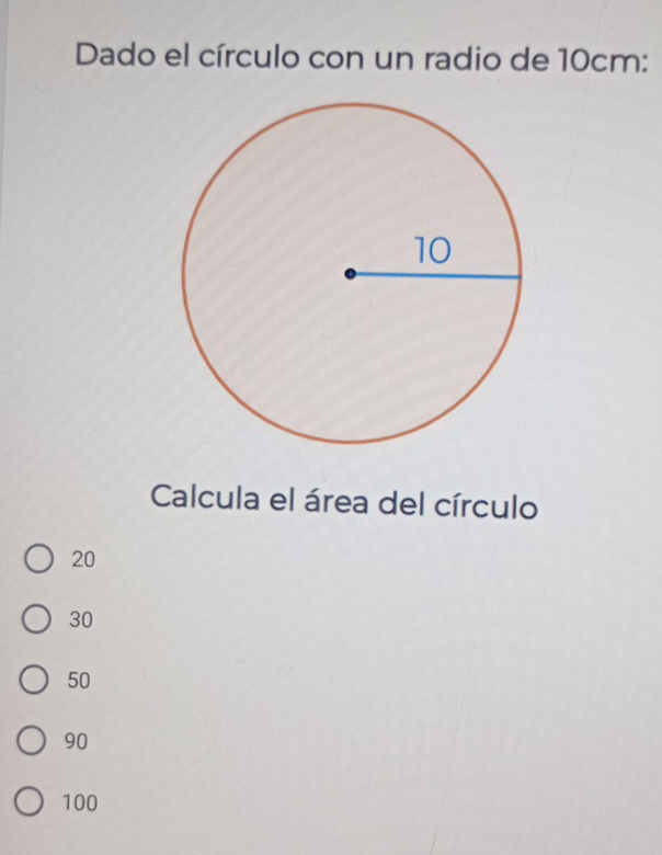 Resuelto:Dado el círculo con un radio de 10cm : Calcula el área del ...