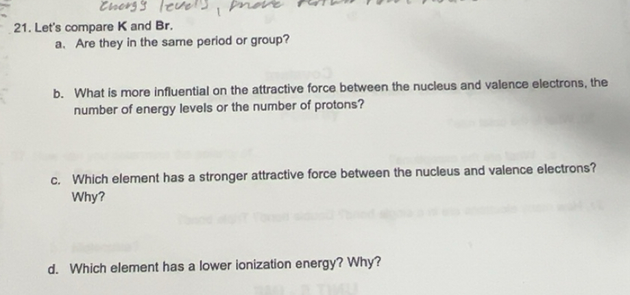 Solved: Let's compare K and Br. a、 Are they in the same period or group ...