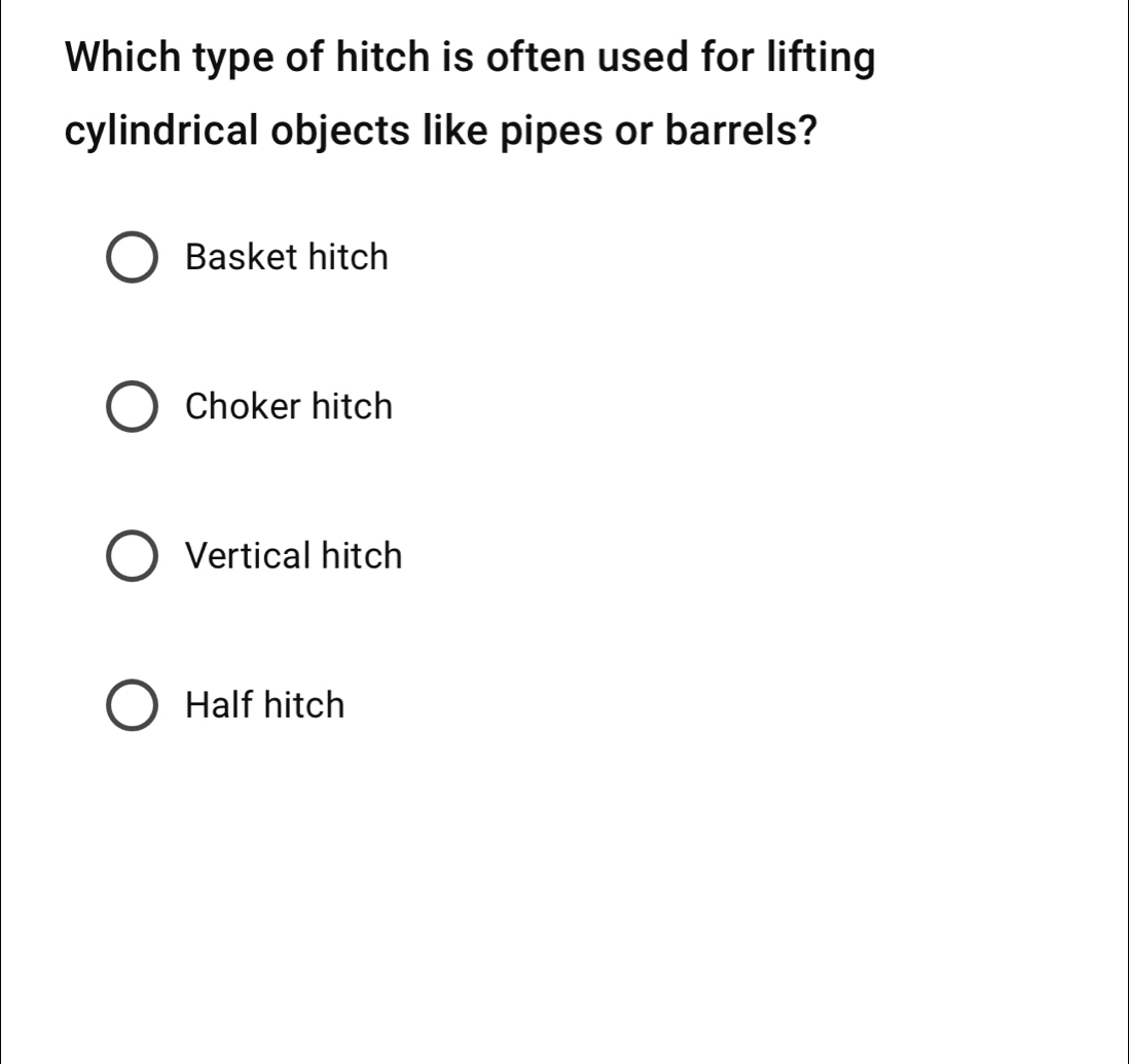 Solved: Which type of hitch is often used for lifting cylindrical ...