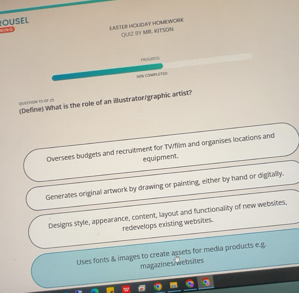 Solved: OUSEL NING EASTER HOLIDAY HOMEWORK QUIZ BY MR. KITSON PROGRESS ...