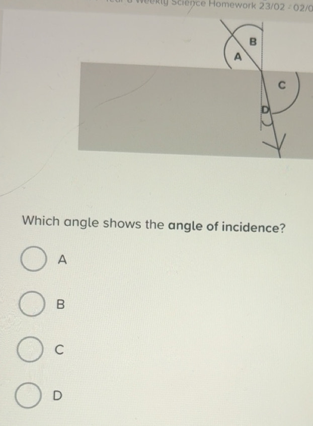 Solved: ly Science Homework 23/02=02/0 Which angle shows the angle of ...