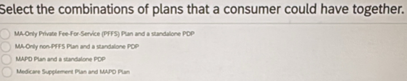 Solved: Select the combinations of plans that a consumer could have ...