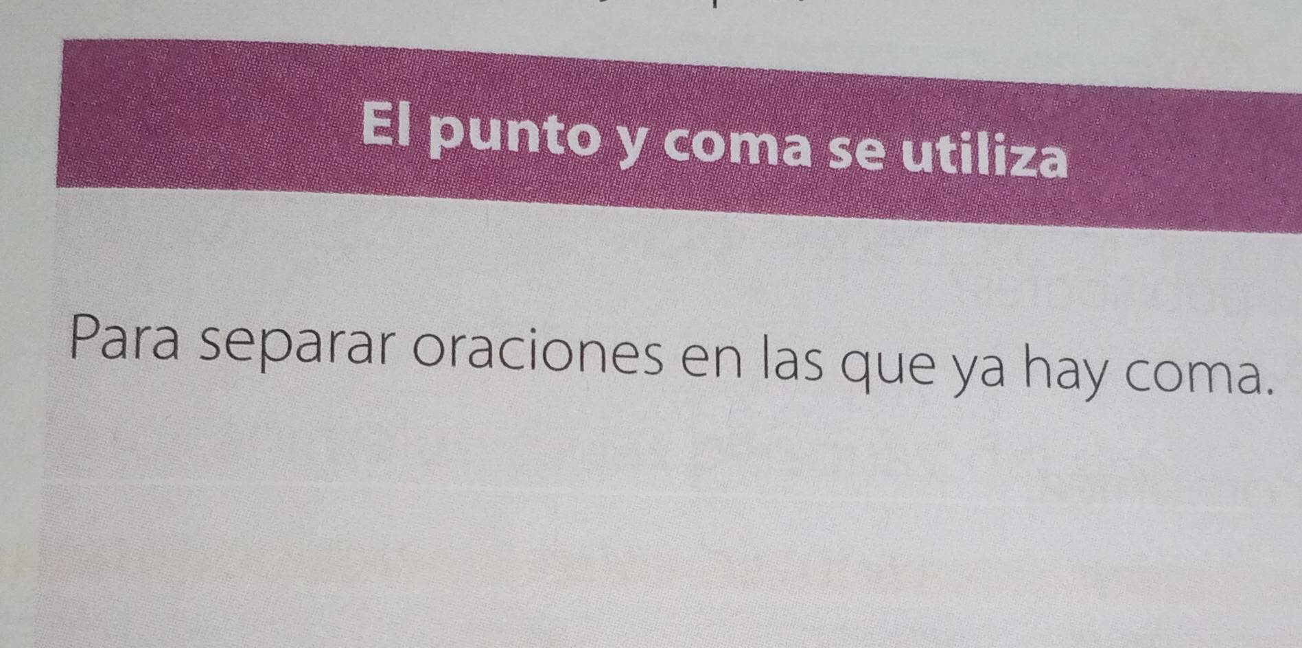 Resuelto:El punto y coma se utiliza Para separar oraciones en las que ...
