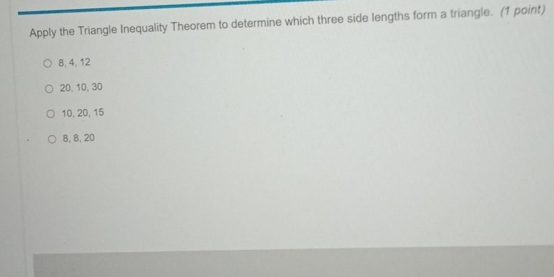 Solved: Apply the Triangle Inequality Theorem to determine which three ...