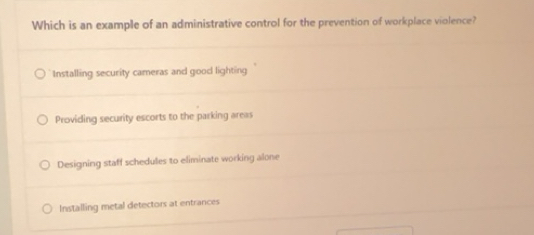Solved: Which is an example of an administrative control for the ...