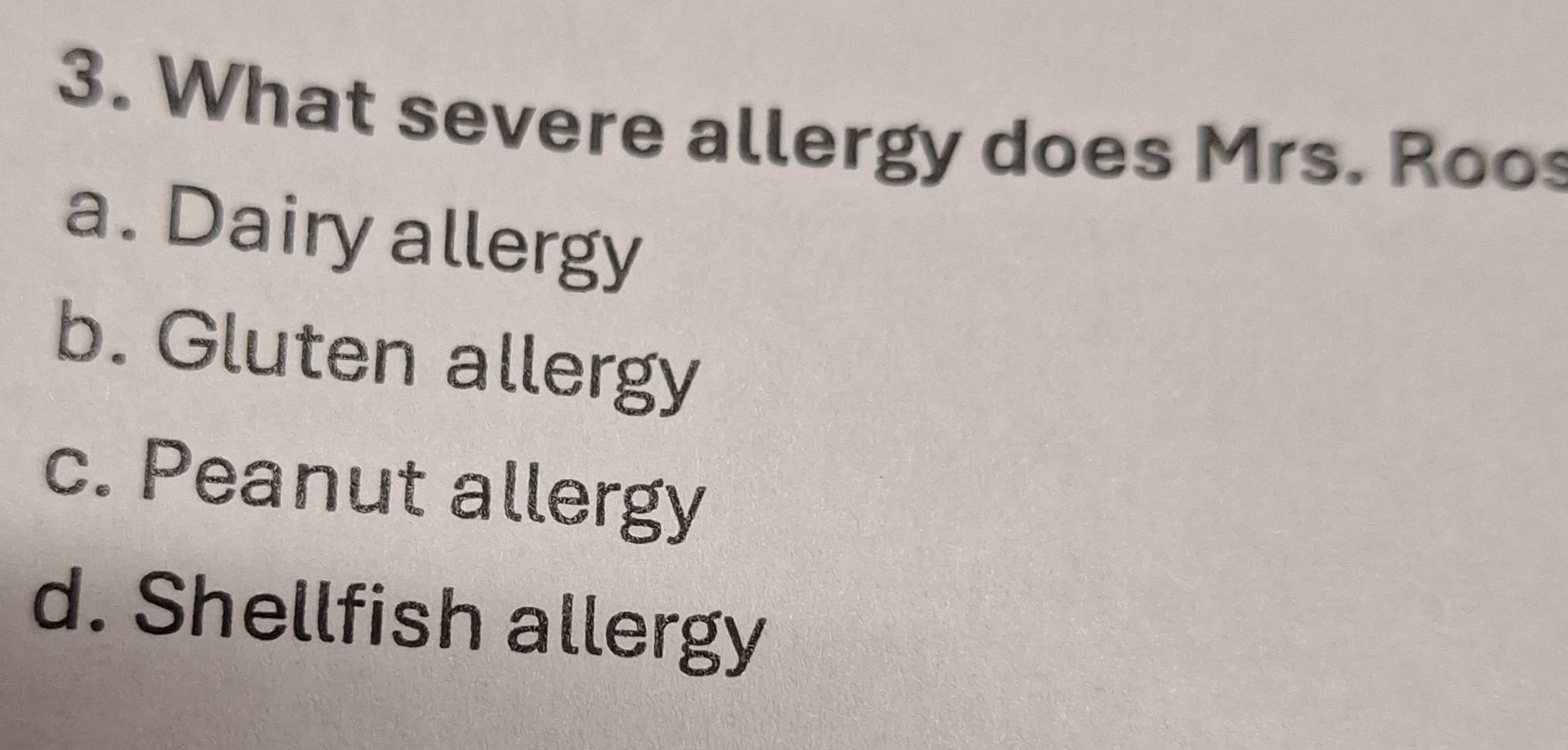 Solved: What severe allergy does Mrs. Roo a. Dairy allergy b. Gluten ...