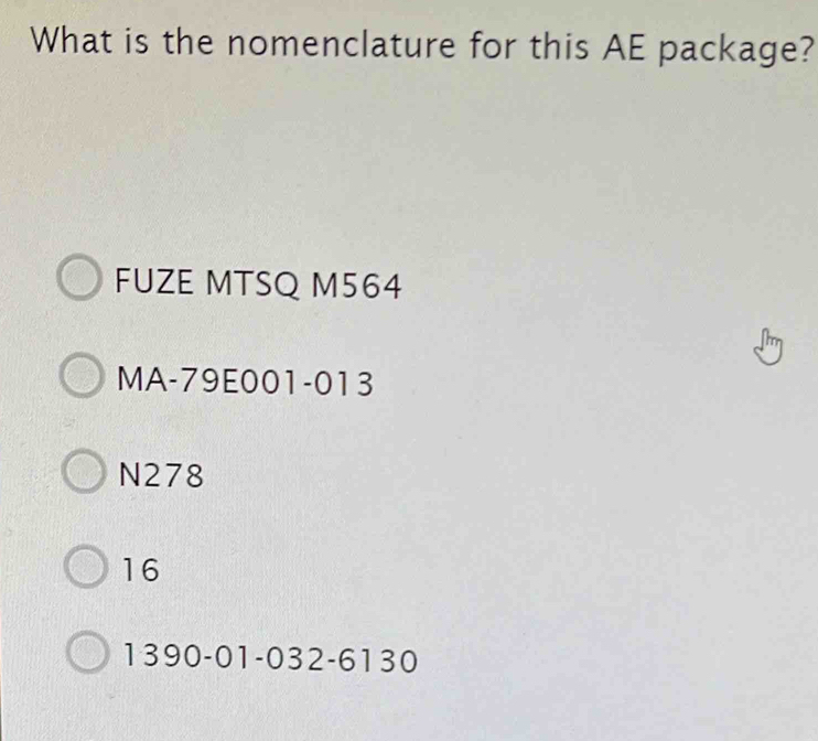 Solved: What is the nomenclature for this AE package? FUZE MTSQ M564 MA ...