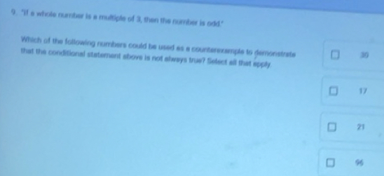 Solved: "If a whole number is a multiple of 3, then the number is odd ...