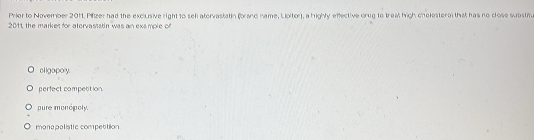 Solved: Prior to November 2011, Pfizer had the exclusive right to sell ...