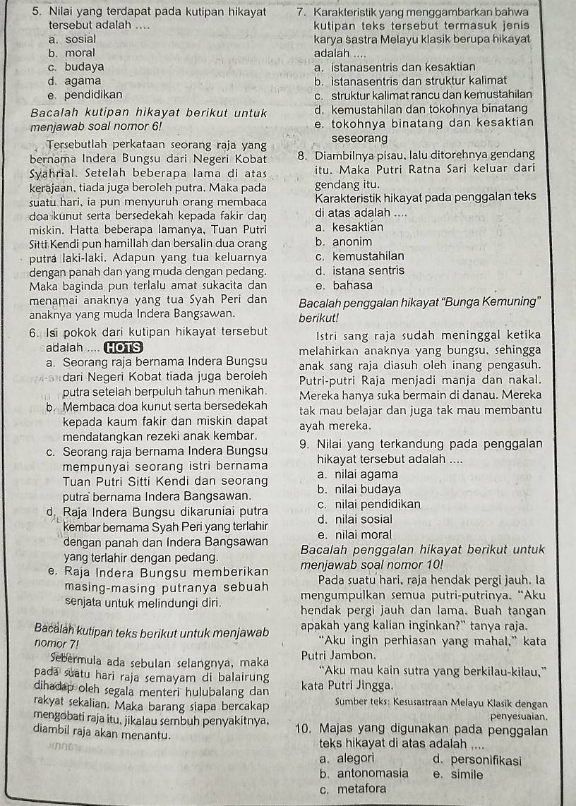 Telah dijawab:Nilai yang terdapat pada kutipan hikayat 7. Karakteristik ...