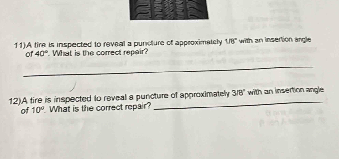 Solved: 11)A tire is inspected to reveal a puncture of approximately 1/ ...