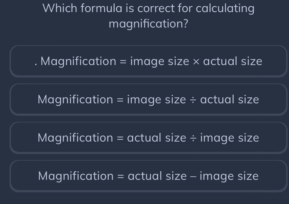 Solved: Which formula is correct for calculating magnification ...