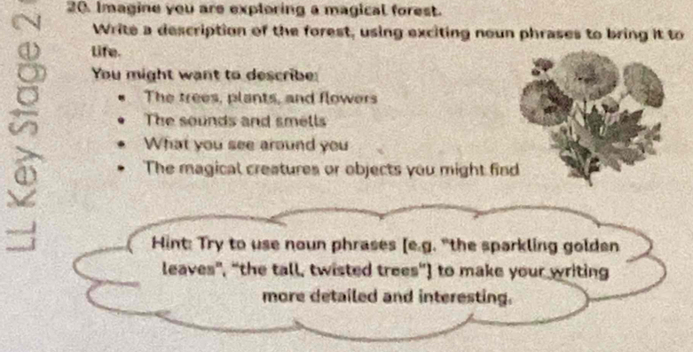 Solved: Imagine you are exploring a magical forest. Write a description ...
