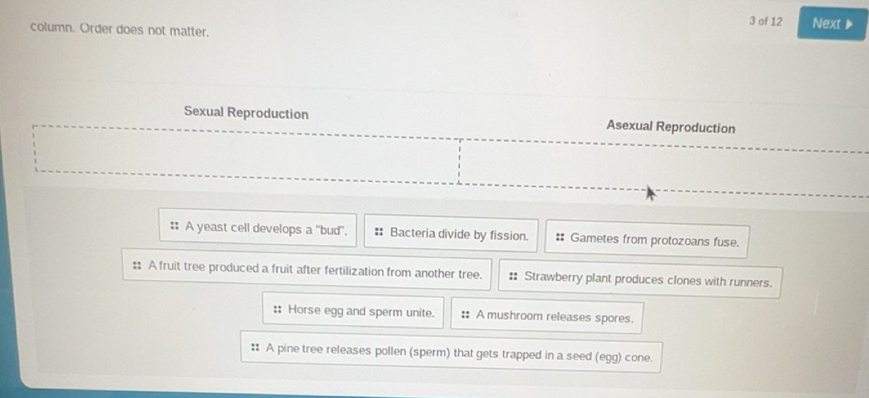 Solved: of 12 column. Order does not matter. Next Sexual Reproduction ...