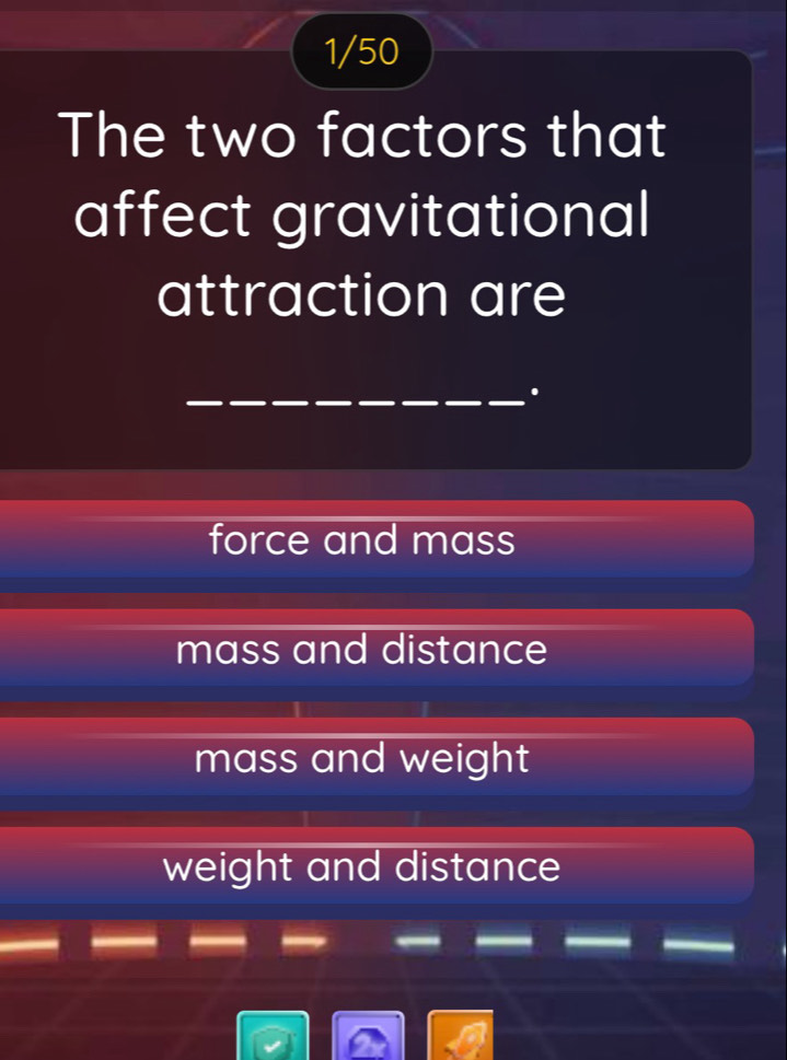 Solved: 1/50 The two factors that affect gravitational attraction are ...