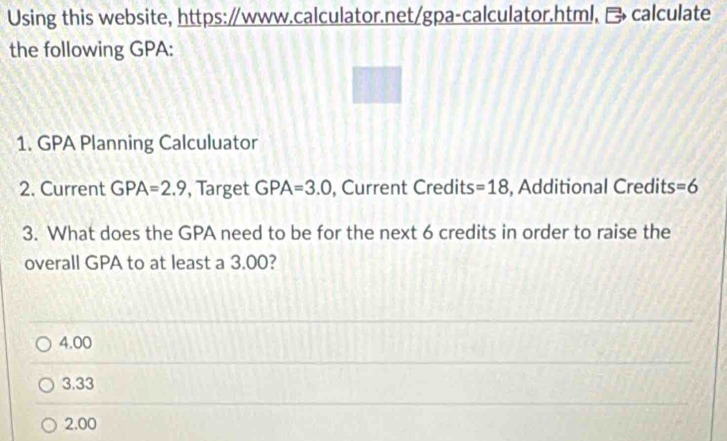 Solved: Using this website, https:∥www.calculator.net/gpa-calculator ...