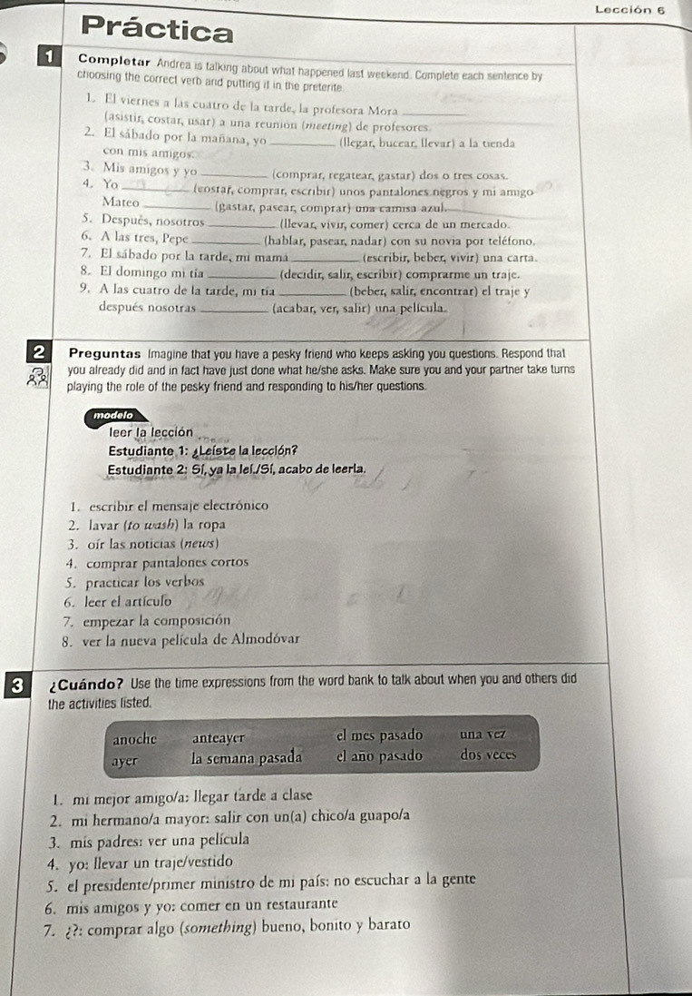 Solved: Lección 6 Práctica 1 Completar. Andrea is talking about what ...