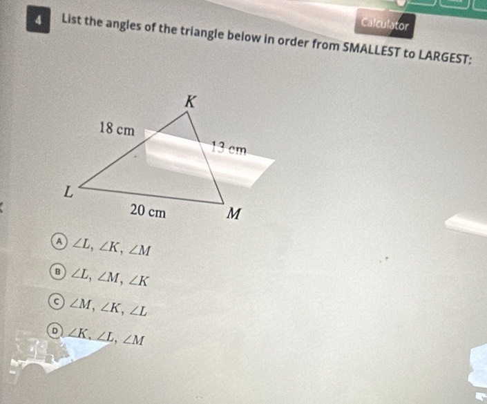 Solved: Calculator 4 List the angles of the triangle below in order ...