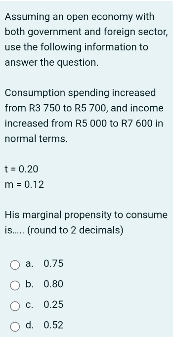 Solved: Assuming an open economy with both government and foreign ...