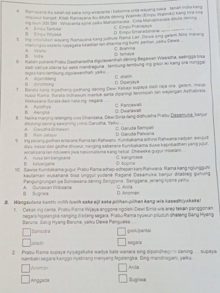 Telah dijawab:Ramayana iku salah siji saka rong wiracarita / babonne ...