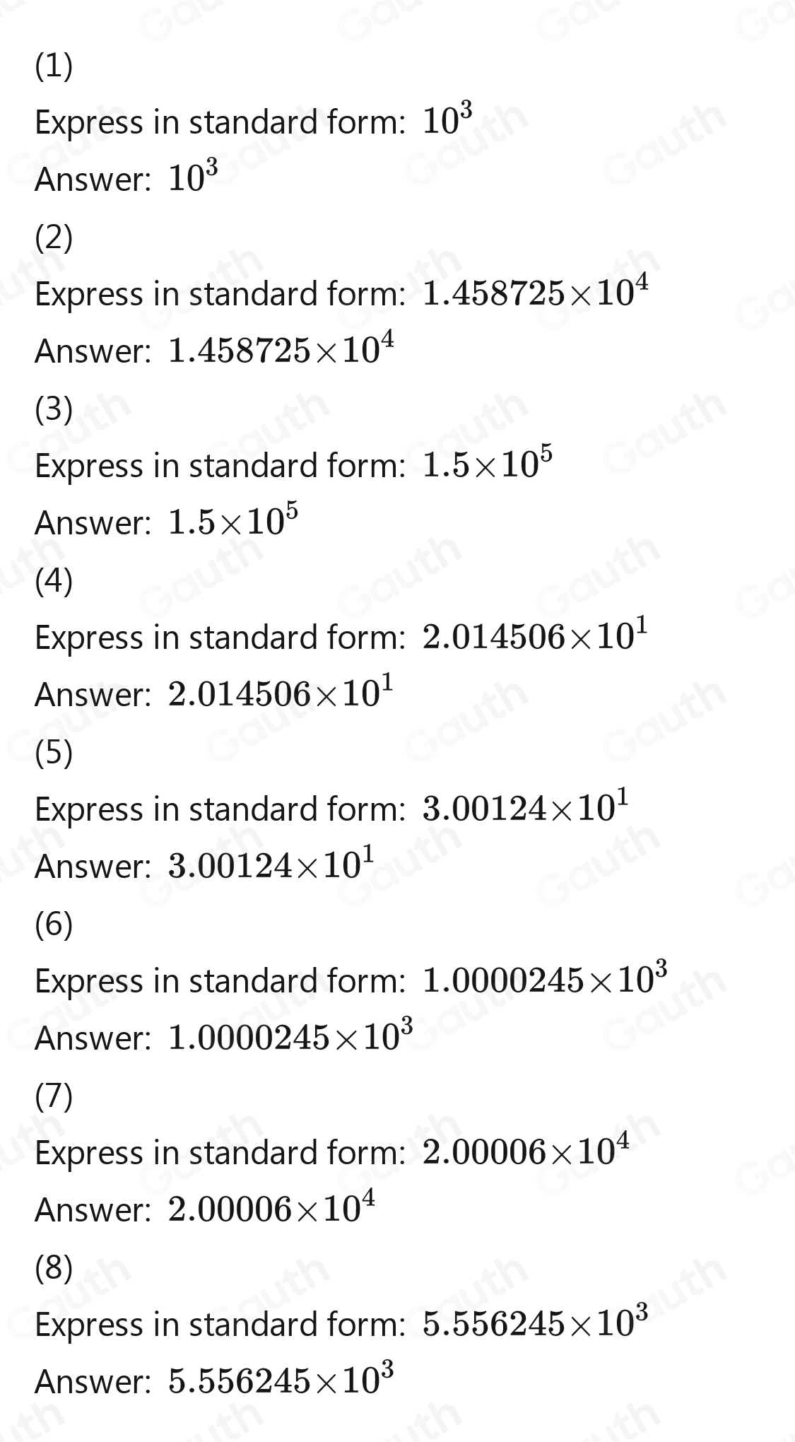 Solved: Write the following numbers in standard form. a) 1000 b) 14587. ...