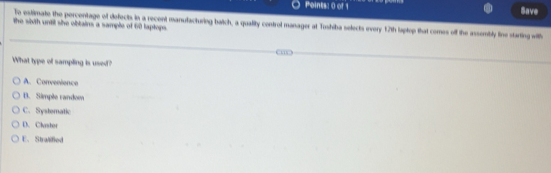 Solved: Save the sixth until she obtains a sample of 60 laptops. To ...