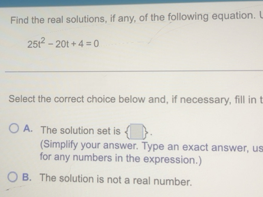 Solved: Find the real solutions, if any, of the following equation. l ...