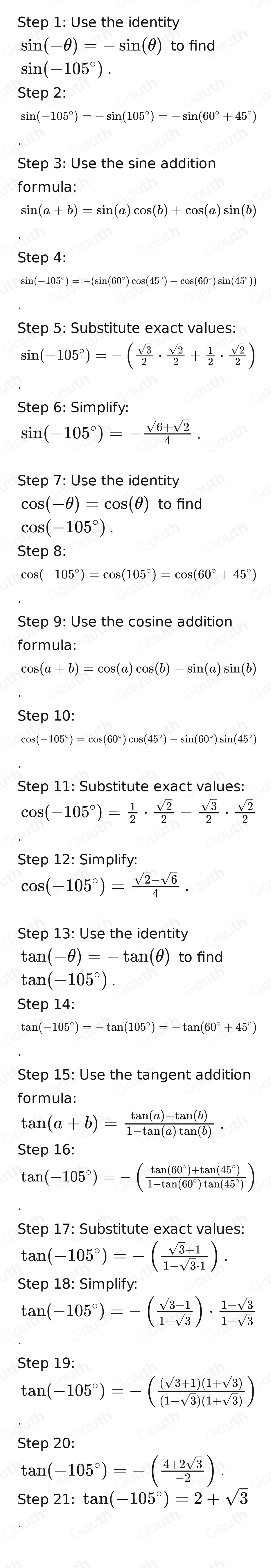 Solved: Find the exact values of the sine, cosine, and tangent of the ...