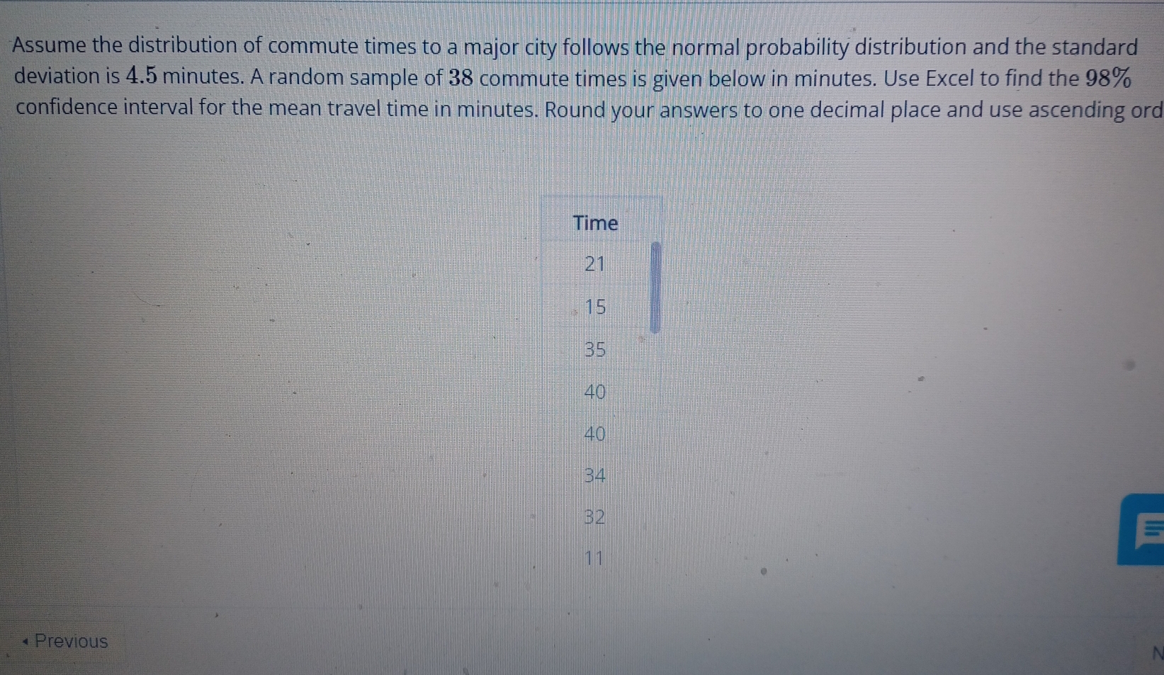 Solved: Assume the distribution of commute times to a major city ...