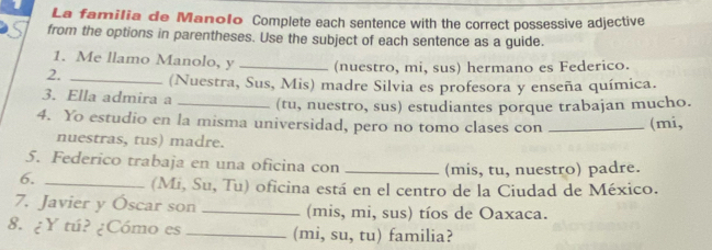 Solved: La familia de Manolo Complete each sentence with the correct ...
