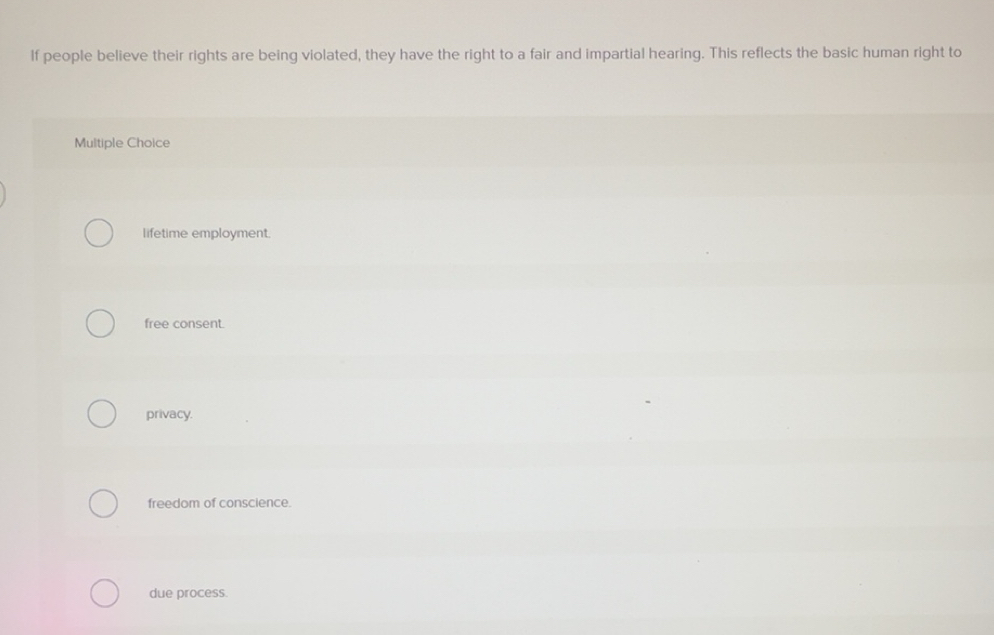 Solved: If people believe their rights are being violated, they have ...