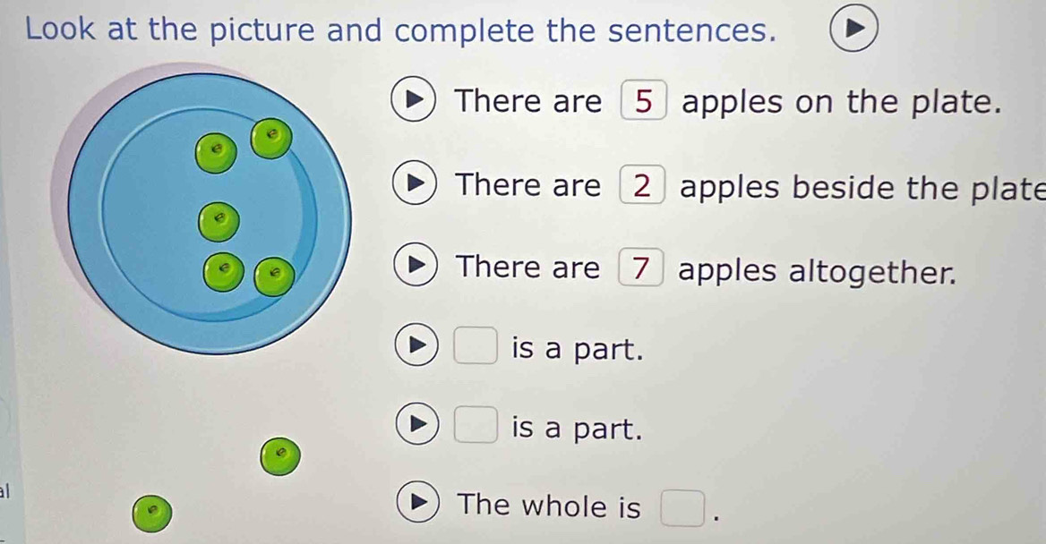 Solved: Look at the picture and complete the sentences. There are [ 5 ...
