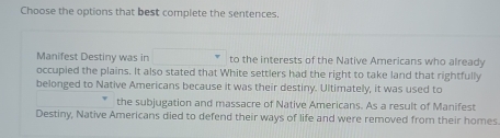 Solved: Choose the options that best complete the sentences. Manifest ...