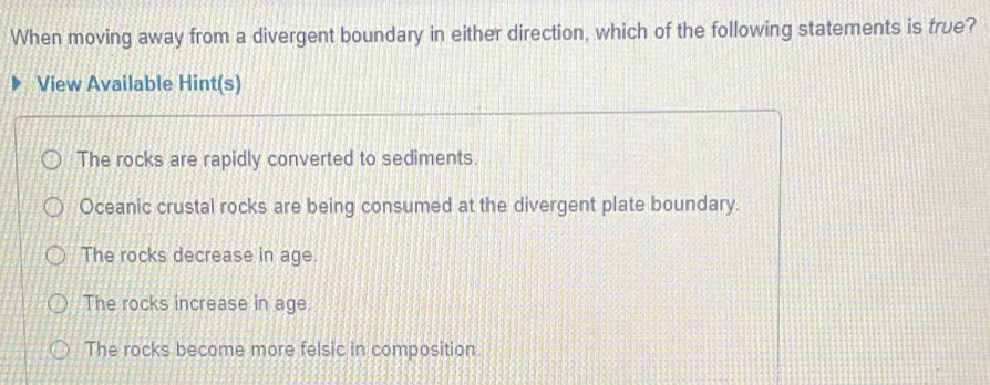 Solved: When moving away from a divergent boundary in either direction ...