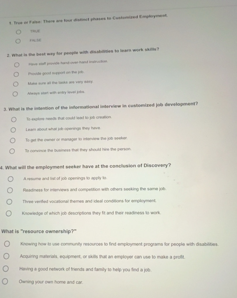 Solved: True or False: There are four distinct phases to Customized ...