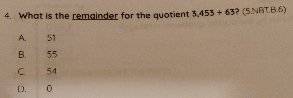 Solved: What is the remainder for the quotient 3,453/ 63 ? (5.NBT.B. 6 ...