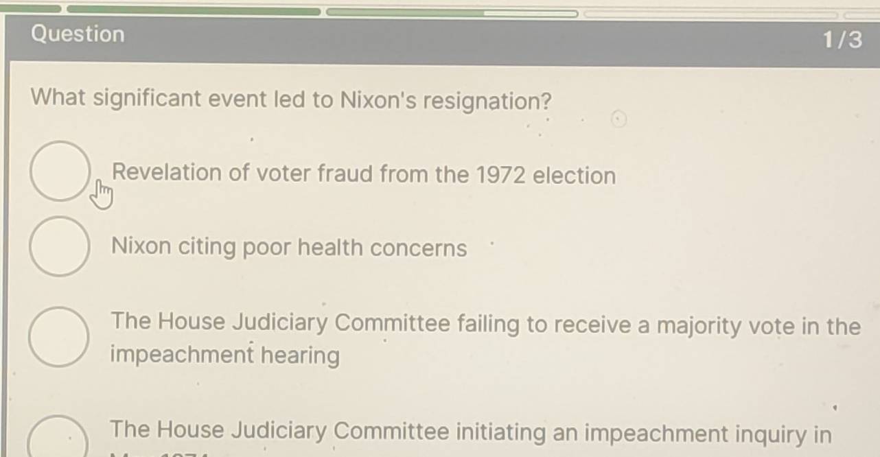 Solved: Question 1/3 What significant event led to Nixon's resignation ...