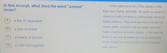 Resuelto:In this excerpt, what does the word ''avenue'' In the mythical ...