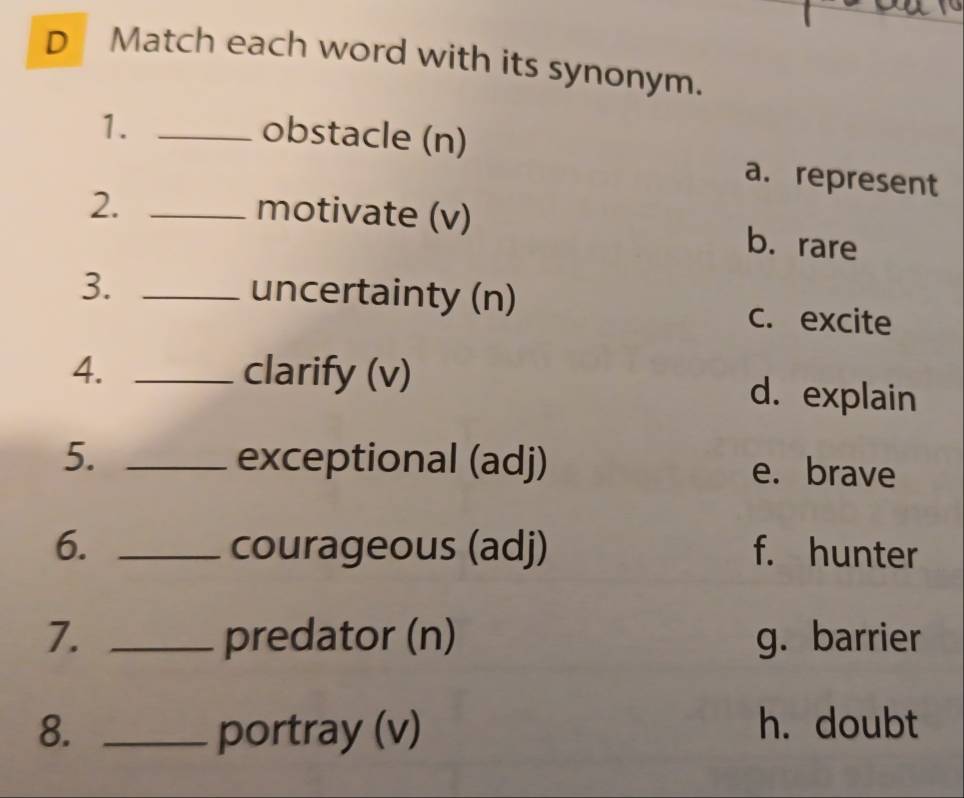 Resuelto:Match each word with its synonym. 1._ obstacle (n) a ...